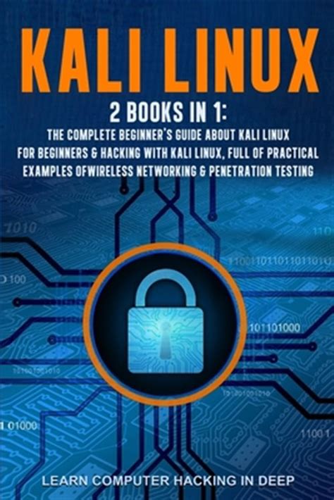 Kali Linux Books In The Complete Beginner S Guide About Kali