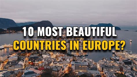 Most Beautiful Countries In Europe Youtube
