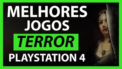 Melhores Jogos De Terror Do Playstation Ps Parte Youtube