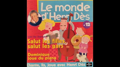 Le Monde D Henri D S N Salut Les Filles Salut Les Gars Youtube