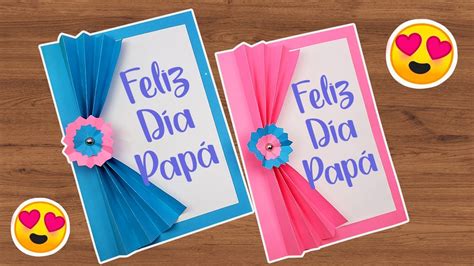Tarjeta Para El D A Del Padre Card Fathers Day Easy And Beautiful