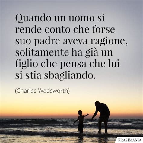 Le 50 più belle Frasi sul Papà con immagini
