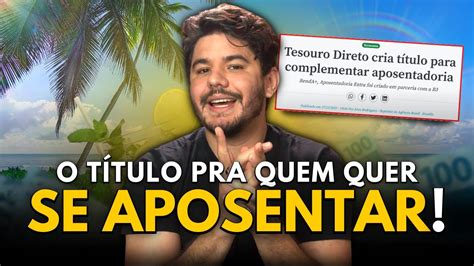 O Novo TÍTULO DO TESOURO DIRETO Vale A Pena RendA