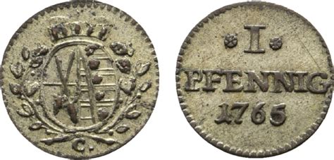 Sachsen Albertinische Linie Pfennig 1765 C Friedrich August III 1763
