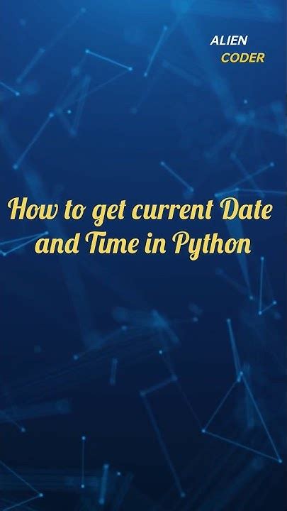 How To Get Current Date And Time Python Programming Coding Python3 Pythontutorial Youtube