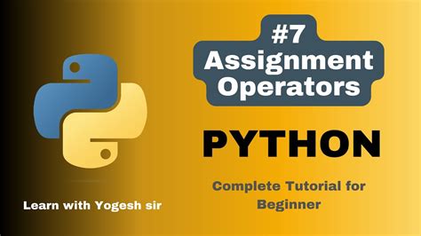 7 assignment operators in python youtube