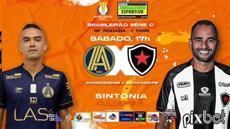 APARECIDENSE x BOTAFOGO PB BRASILEIRÃO SÉRIE C 2022 Narração Ao