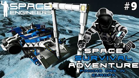 Space Survival Adventure Finding Ore In Europa A New Space Engineers