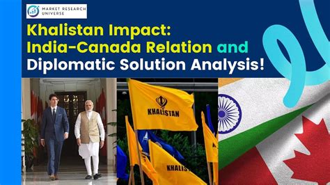 Khalistan Impact India Canada Relations And Diplomatic Solution