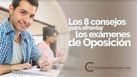 Exámenes de oposición los 8 consejos de Campuseducación