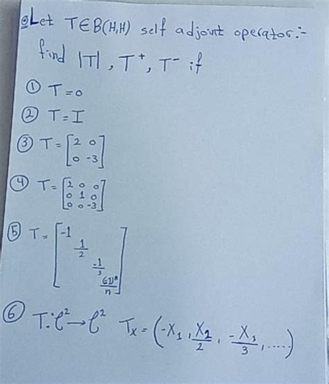 solved elet tebchh self adjoint operator find it tt t