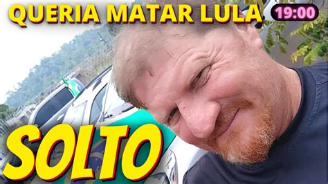 19h Justiça manda soltar fazendeiro que ameaçou Lula no Pará YouTube