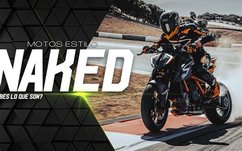 Qué son las motos estilo NAKED El Motorista