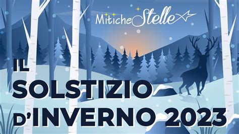 Il solstizio d inverno 2023 Cos è e cosa ha rappresentato per le