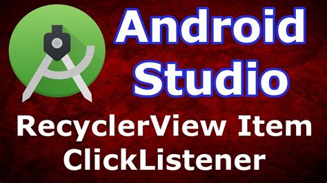 Android Studio RecyclerView Item ClickListener YouTube