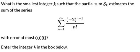 solved what is the smallest integer k such that the partial