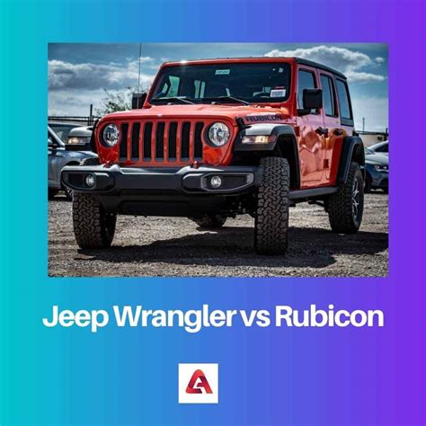 Arriba Imagen What Is The Difference Between Rubicon And Wrangler
