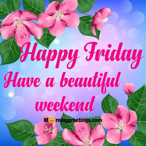 Happy Friday Have A Beautiful Weekend With Pink Flowers And Green
