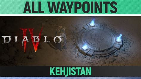 Diablo All Waypoints Kehjistan Youtube
