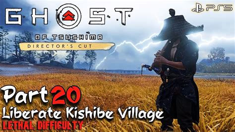 Ghost Of Tsushima Part 20 Liberate Kishibe Village Lethal Difficulty