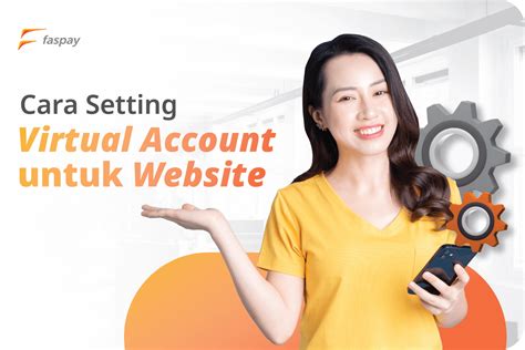 Virtual Account Pengertian Cara Kerja Dan Manfaat Untuk Bisnis