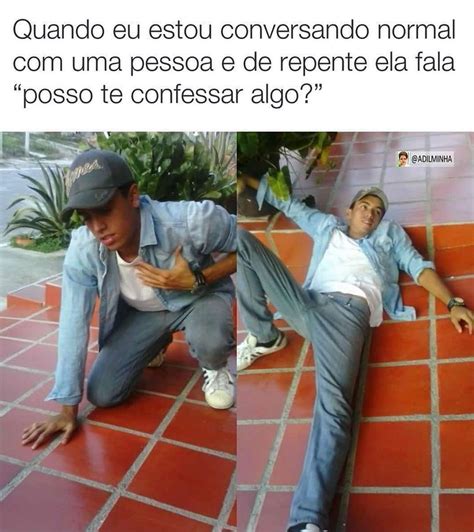 Quando Eu Estou Conversando Normal Uma Pessoa E De Repente Ela Fala