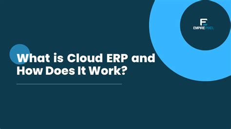What Is Cloud ERP And How Does It Work