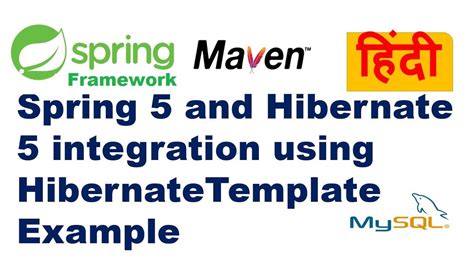 Spring And Hibernate Integration Using Hibernatetemplate Example