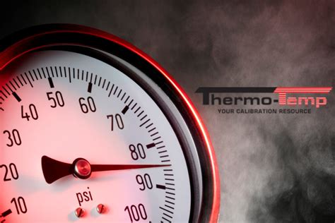 Pressure Gauge Calibration Know Your Pressure Thermo Temp Inc