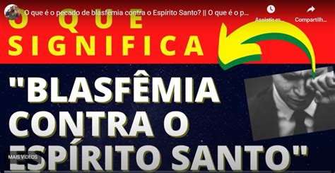 O QUE É A BLASFÊMIA CONTRA O ESPÍRITO SANTO