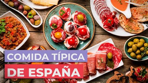 Comida Española 10 Platos típicos de España que debes probar YouTube