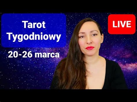 Tarot Tygodniowy 20 26 Marca Wszystkie Znaki YouTube