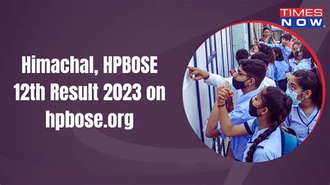 Hpbose Org HP Board 12th Result 2023 Out Todat Himachal Sarkari