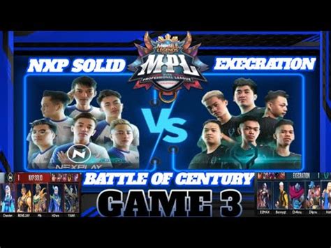 Nxp Solid Vs Execration Mpl Ph S Comeback Ang Execration Youtube