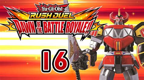 Yu Gi Oh Rush Duel Part 16 Maximum Summon The Megazord YouTube