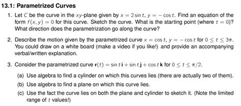 solved 13 1 parametrized curves 1 let c be the curve in