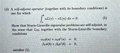 solved a self adjoint operator together with its boundary conditions is an operator for which