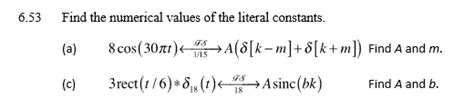 solved find the numerical values of the literal constants