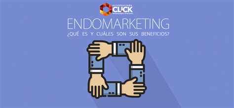 Qué es el endomarketing y cuáles son sus beneficios Agencia de