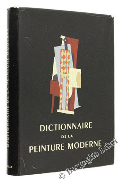 Dictionnaire De La Peinture Moderne By Autori Vari