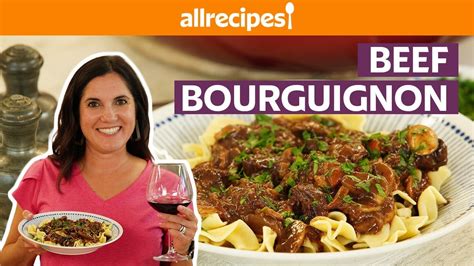 How To Make Beef Bourguignon Get Cookin Allrecipes Youtube
