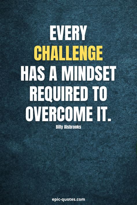25 Wise Quotes On Challenges Epic Quotes
