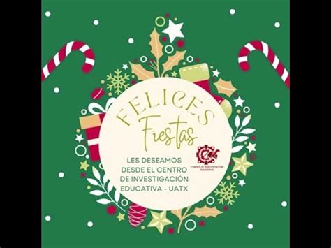 Feliz Navidad 2022 Centro de Investigación Educativa CIE UATx YouTube