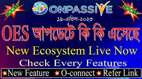 ONPASSIVE NEW UPDATE BOOM New Ecosystem Live Now O CONNECT