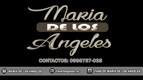 MARIA DE LOS ANGELES NI QUE VALIERAS TANTO CANCIÓN DEL AÑO 2015