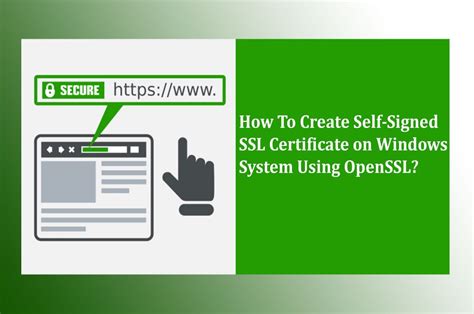 How To Create Self Signed Ssl Certificate On Windows Openssl