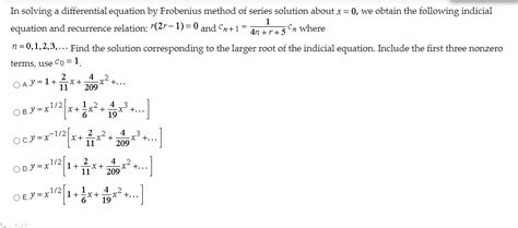 solved 1 in solving a differential equation by frobenius