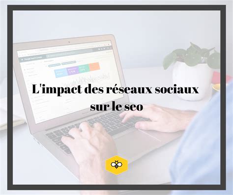 L impact des réseaux sociaux sur le SEO