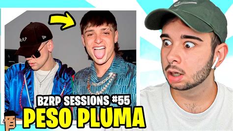 REACCIÓN PESO PLUMA BZRP Music Sessions 55 YouTube