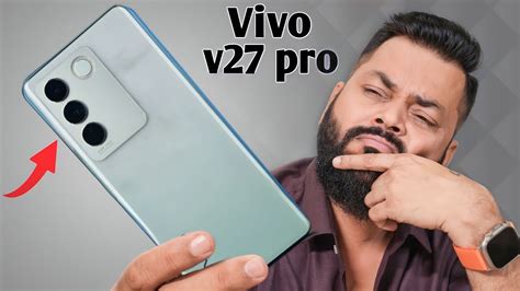 Vivo V27 Pro Unboxing Full Review Vivo V27 Pro Launch Date In India